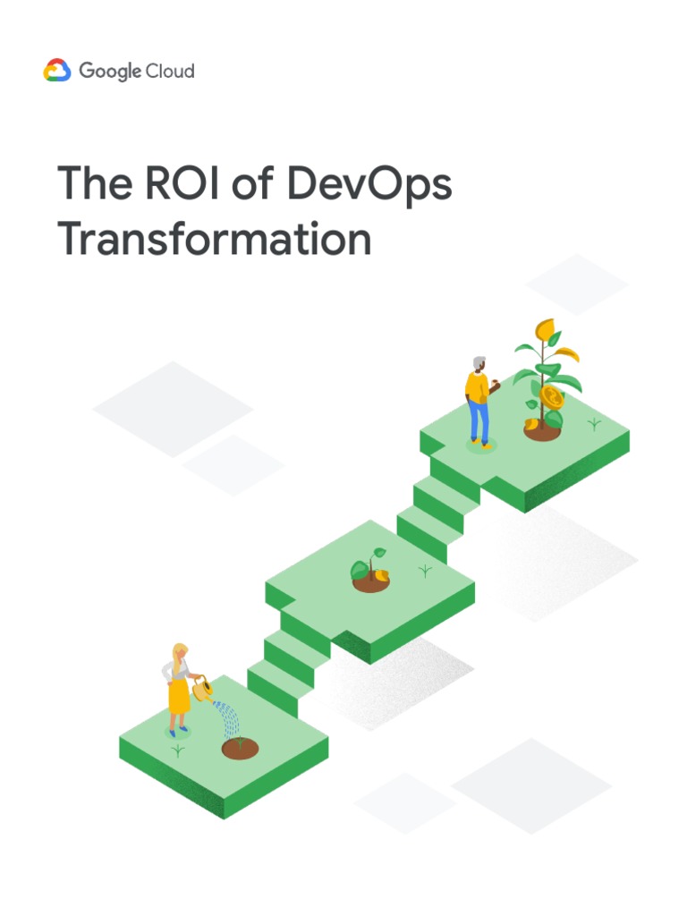 Whitepaper Roi of Devops Transformation 2020 Google Cloud | PDF | Cost ...