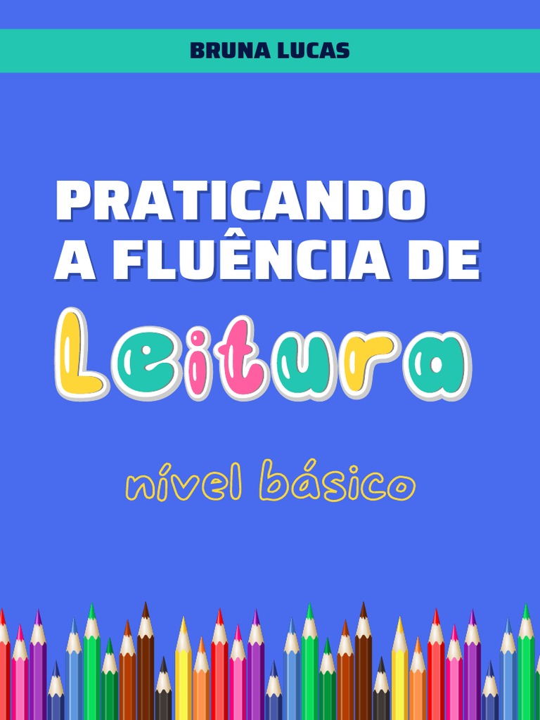 Praticando A Fluência de Leitura - Nível Báscio | PDF | Caixa alta e caixa baixa