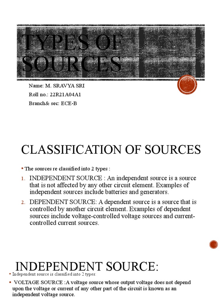 Types of Sources: Name: M. Sravya Sri Roll No.: 22R21A04A1 Branch& Sec ...