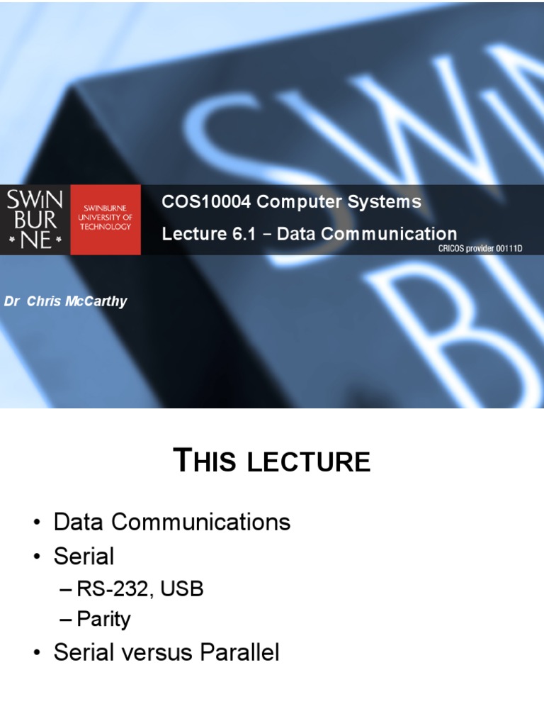 COS10004 Lecture 6.1 Data Communication | PDF | Usb | Computer Networking