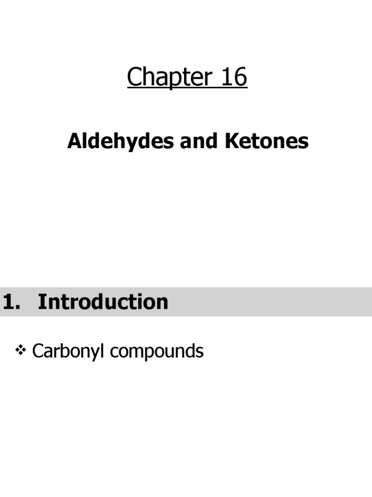 Chapter 16 Aldehydes and Ketones | PDF | Aldehyde | Ketone