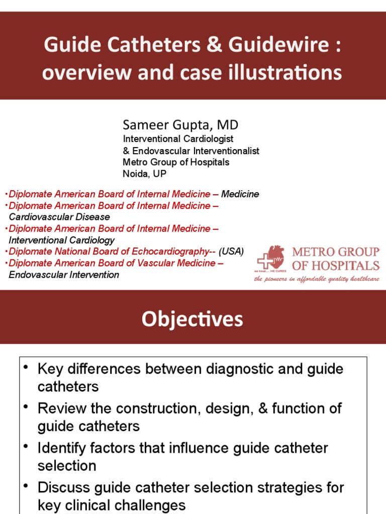 Guide Catheters Guidewire Overview and Case Illustra5ons | PDF ...
