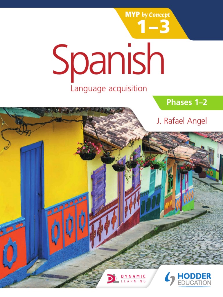 MYP Spanish 1-3 Phase 1-2 Overview | PDF | Textbook | Educational ...