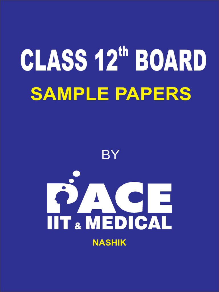 Pace - Class 12th - Sample Q.P | Download Free PDF | Gases | Harmonic