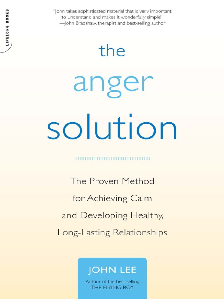 John Lee - The Anger Solution - The Proven Method For Achieving Calm ...