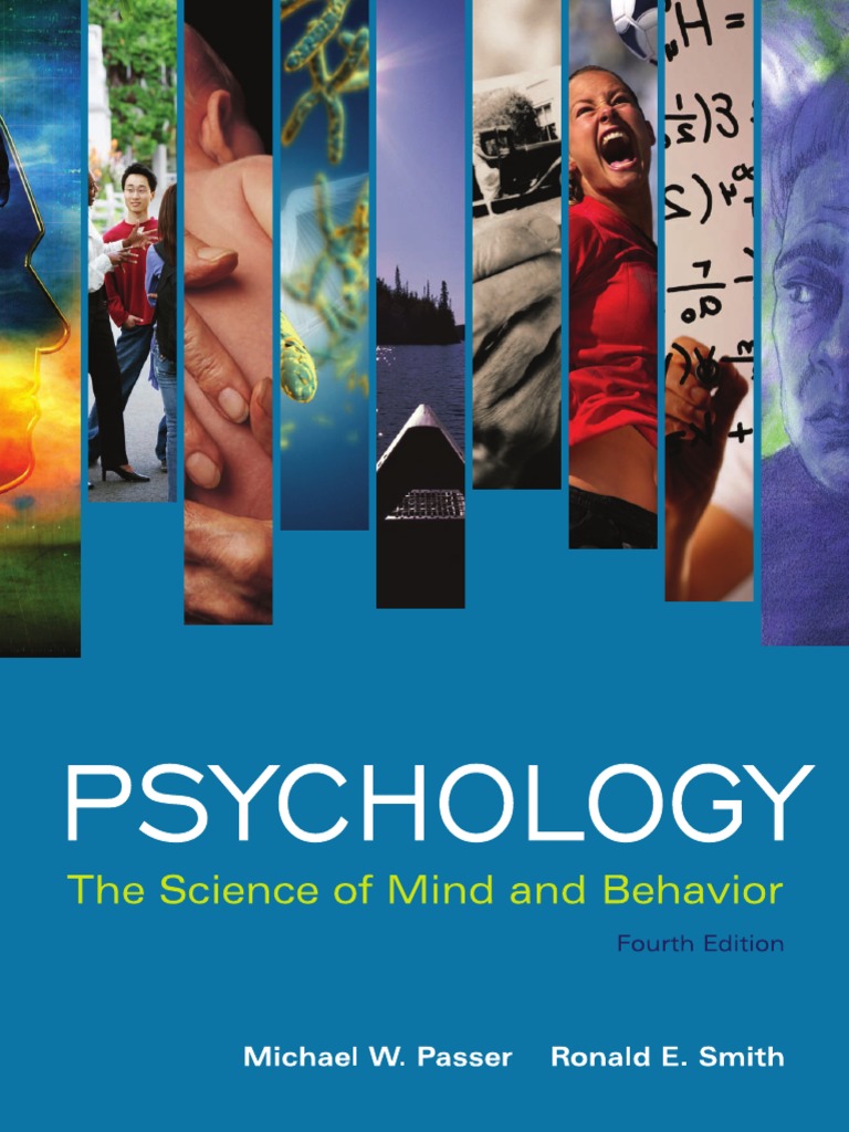 Michael W. Passer, Ronald Edward Smith - Psychology - The Science of Mind and Behavior (2007 ...