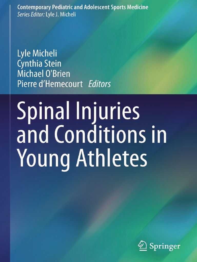 Spinal Injuries and Conditions in Young Athletes by Brian A. Kelly MD ...