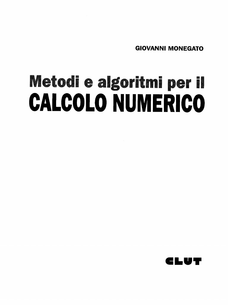 Monegato - Metodi e Algoritmi Per Il Calcolo Numerico (2008) | PDF Monegato - Metodi e Algoritmi Per Il Calcolo Numerico (2008) | PDF