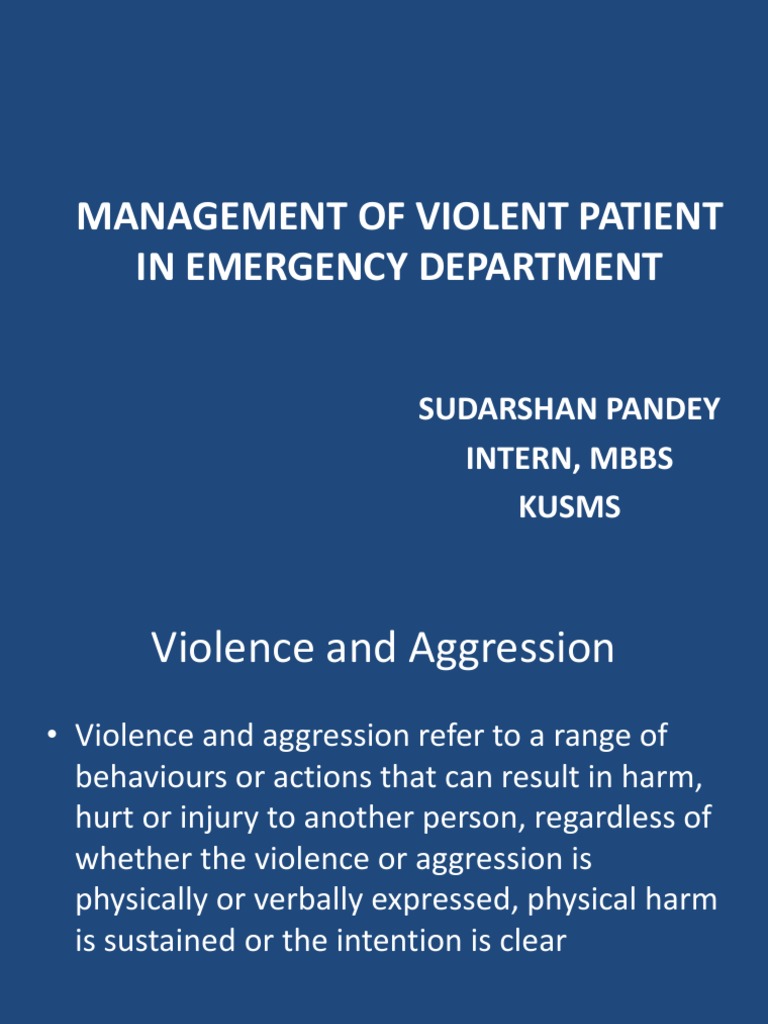Management of Violent Patient in Emergency Department: Sudarshan Pandey ...