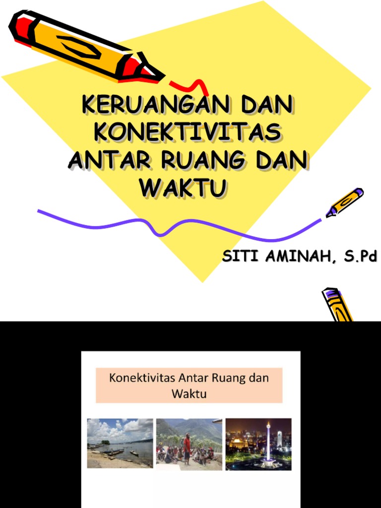 Proyek Ipas 5 Keruangan Dan Konektivitas Antar Ruang Dan Waktu | PDF