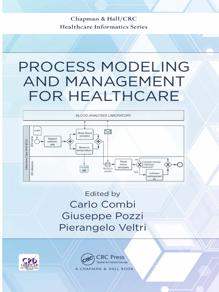 Process Modeling and Management For Healthcare-CRC Press Taylor ...