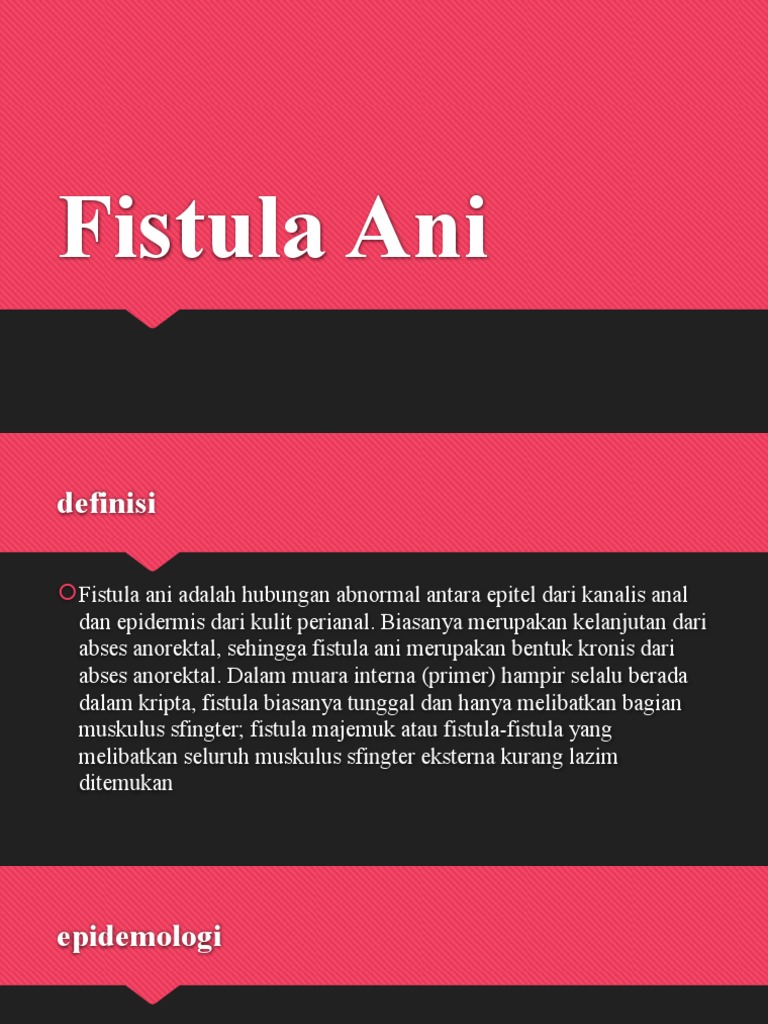 Fistula Ani: Gejala, Diagnosis, dan Terapi | PDF
