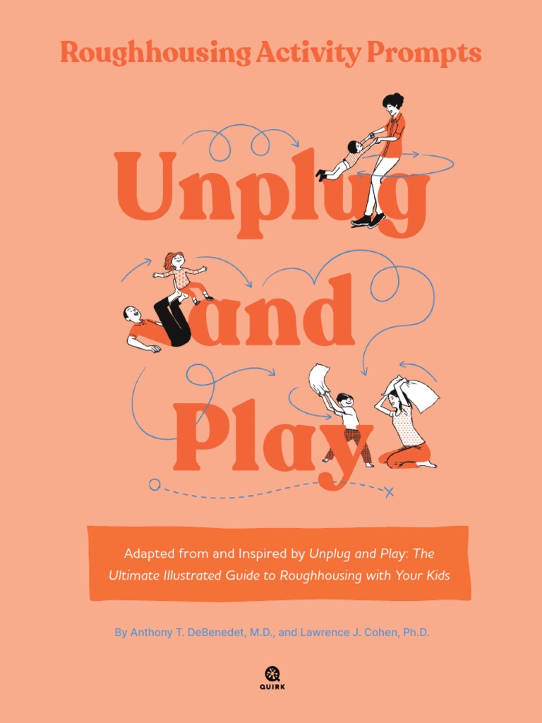UNPLUG AND PLAY - Roughhousing Activity Prompts | PDF | Human ...