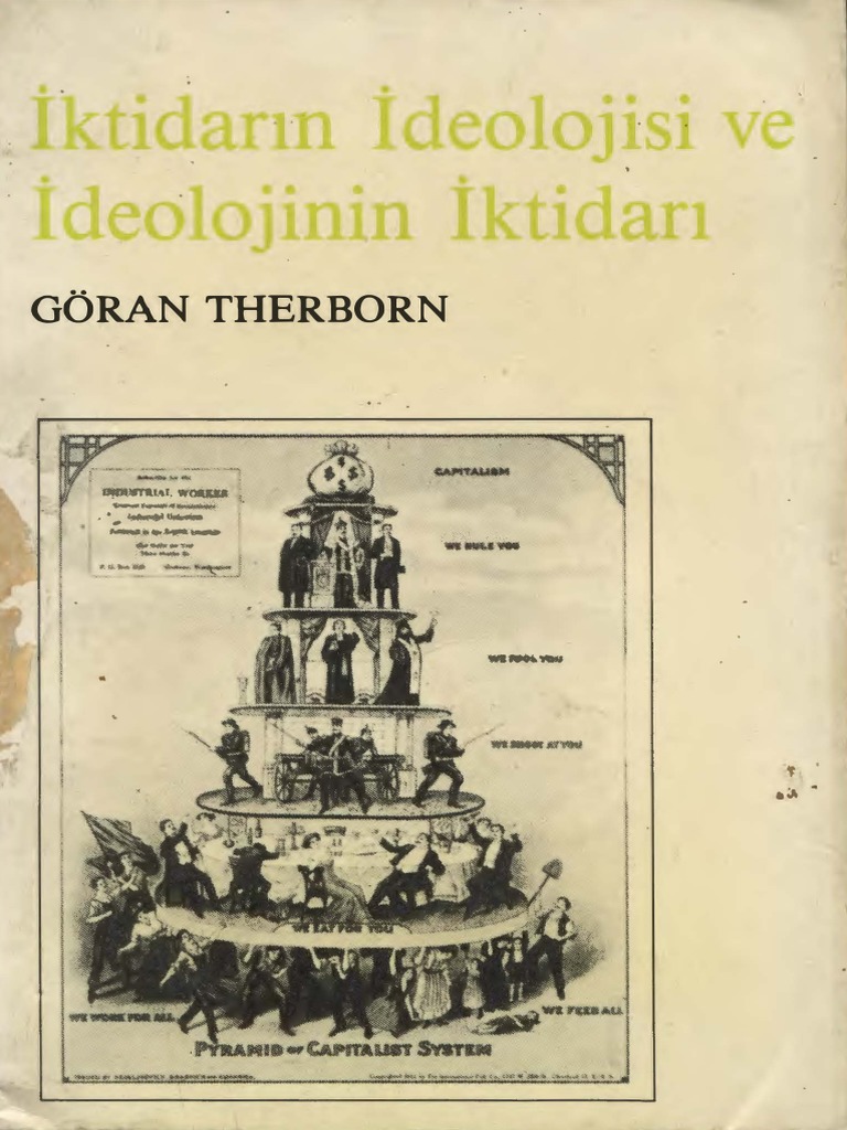 Göran Therborn - İktidarın İdeolojisi Ve İdeolojinin İktidarı | PDF