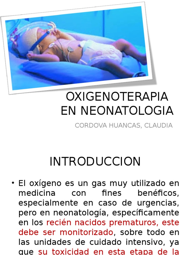Oxigenoterapia en Neonatologia | PDF | Oxígeno | Medicina