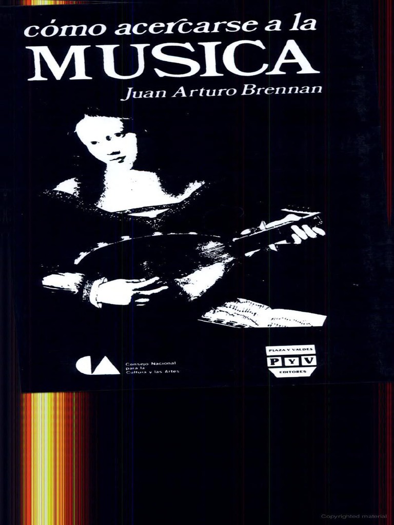 Como Acercarse A La Música. Juan Arturo Brennan | PDF