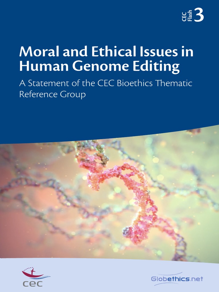 Moral N Ethical Issues in Human Genome Editing 2019 1120 GE - CEC ...