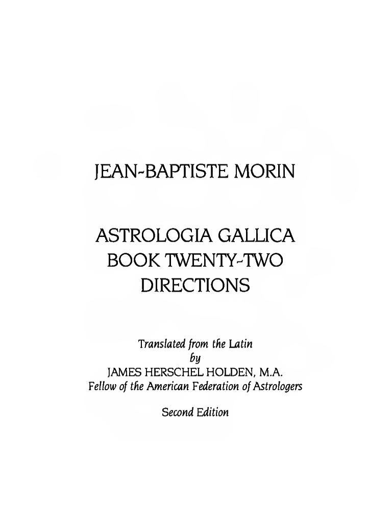 Jean-Baptiste Morin - Astrologia Gallica - Book 22 - Directions - 1994 ...