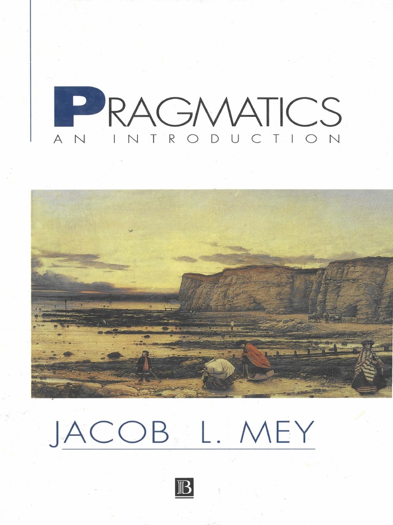 Pragmatics An Introduction by Jacob L. Mey Z | PDF | Syntax | Linguistics