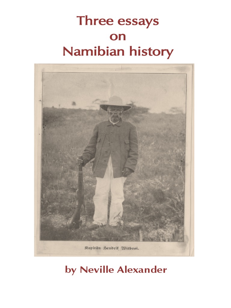 Three Essays On Namibian History: by Neville Alexander | PDF | Namibia ...