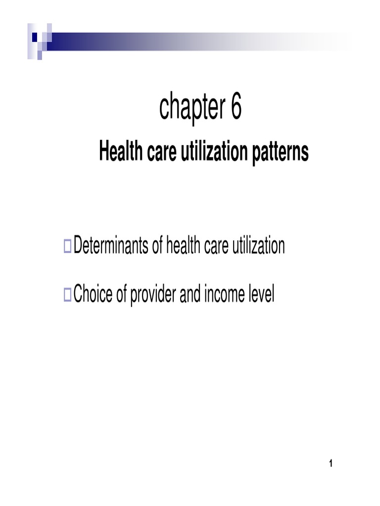 Session 6 Health Care Utilization and Coverage (Compatibility Mode ...