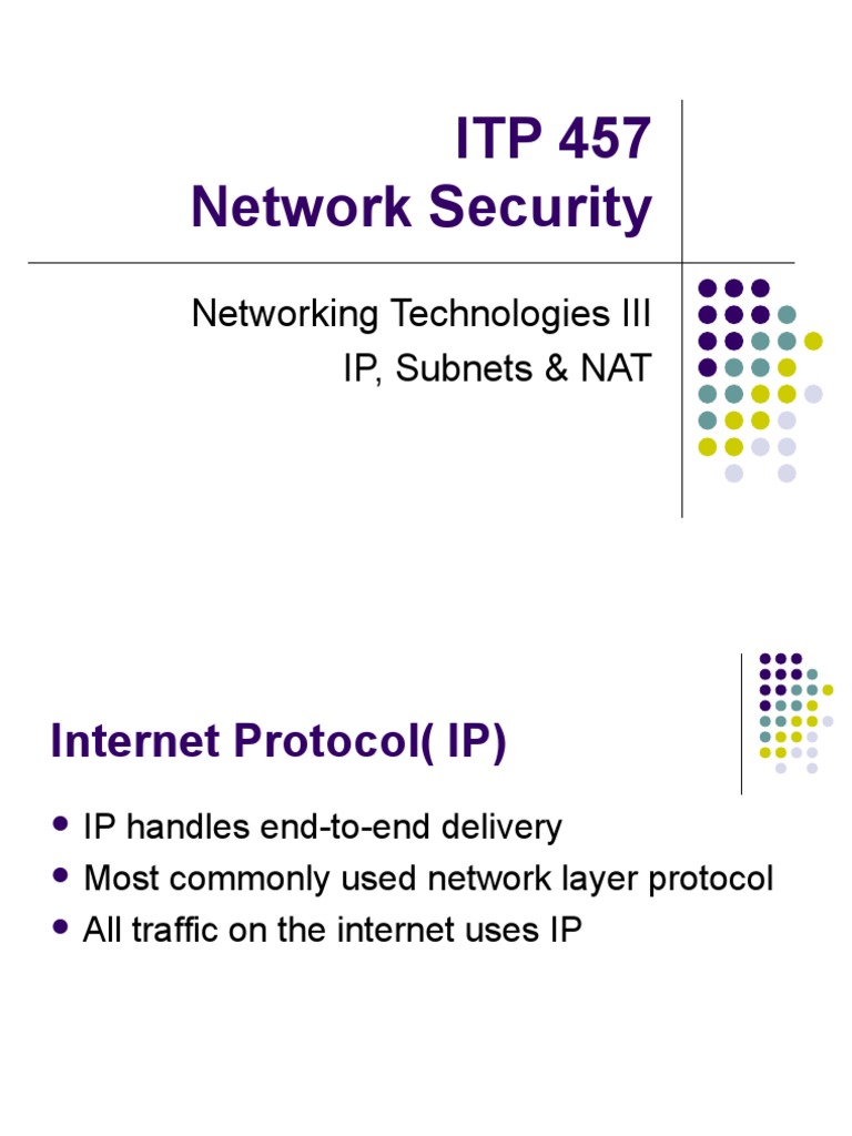 ITP 457 Network Security: Networking Technologies III IP, Subnets & NAT | PDF | Internet ...