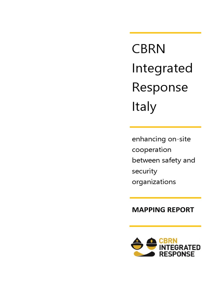 CBRN Integrated Response Italy: Enhancing On Site Cooperation Between Safety and Security ...