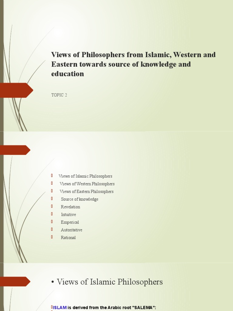 TOPIC 2 - Islamic, Eastern, Western Philosophers | PDF | Knowledge | Philosophy Of Education