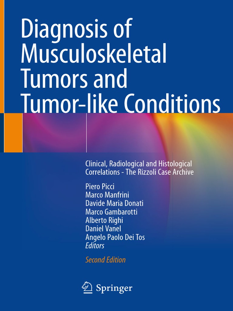 Diagnosis of Musculoskeletal Tumors and Tumor-Like Conditions | PDF ...