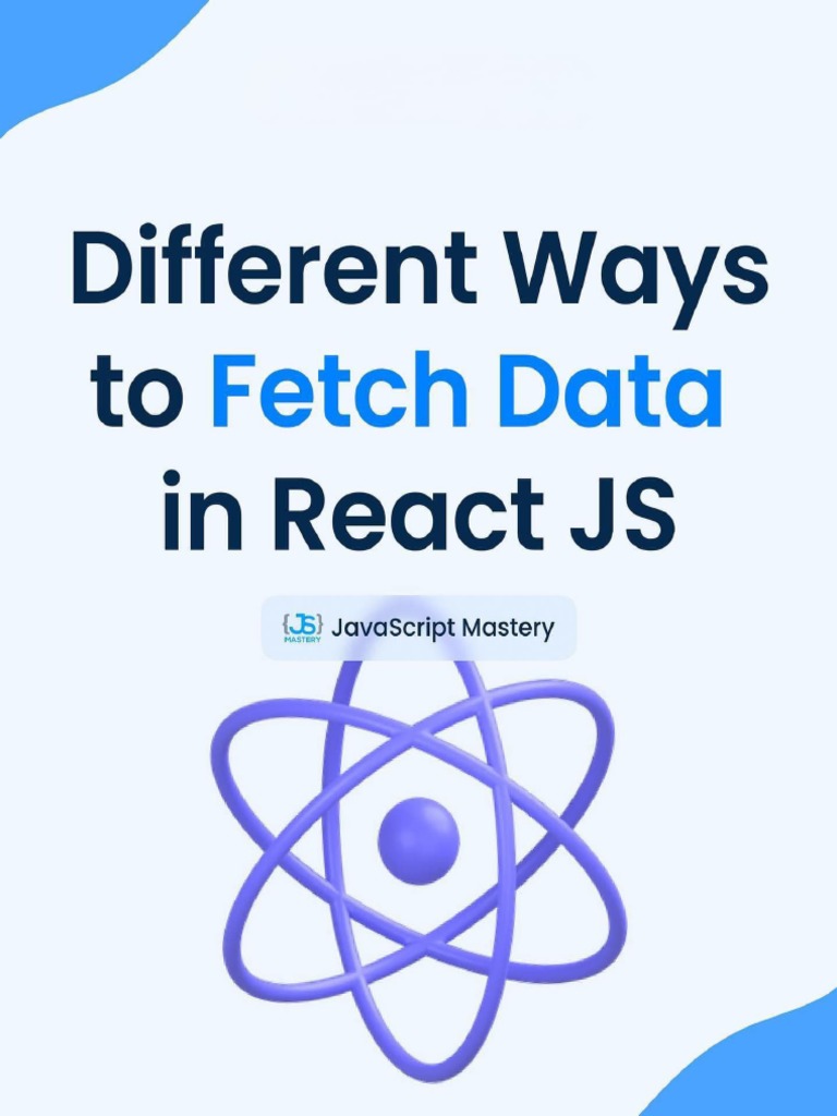 Ways To Fetch Data in React Js | PDF Ways To Fetch Data in React Js | PDF