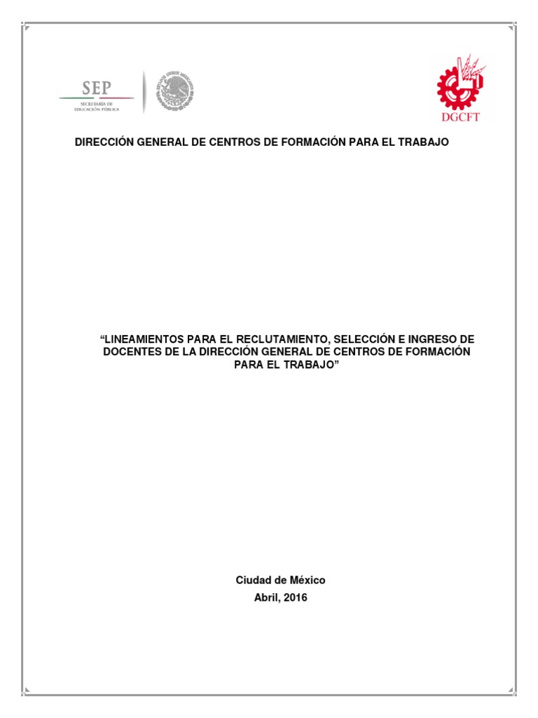 Lineamientos Reclutamiento y Seleccion Del Ingreso Abril2016 - DGCFT ...