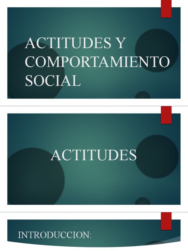 Actitudes y Comportamiento Social | PDF | Actitud (psicología) | Comportamiento