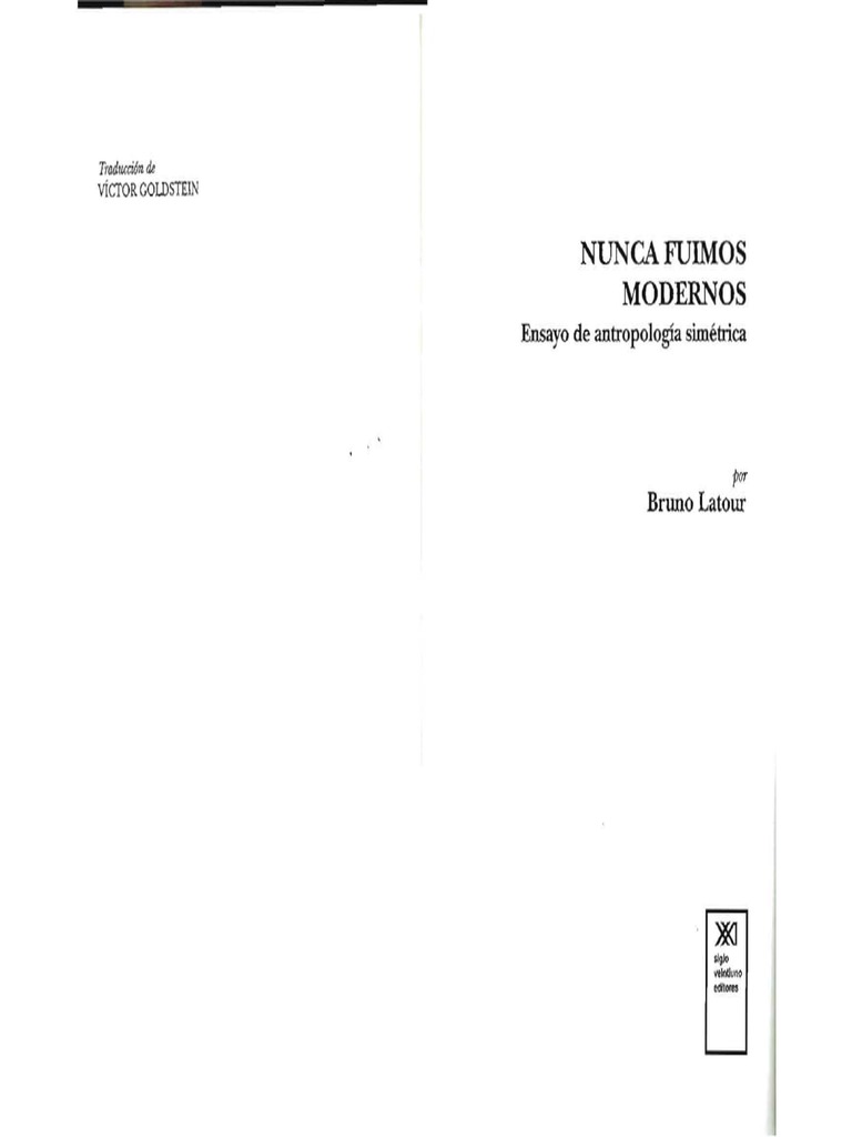 U5 3. Prac - Latour - Nunca Fuimos Modernos - Cap1 Crisis y Cap3 Revolución | PDF