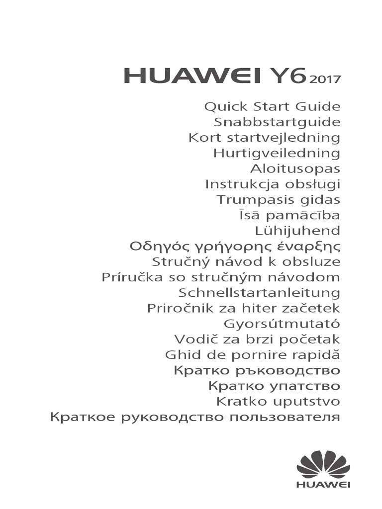 HUAWEI Y6 2017 Quick Start Guide (MYA-L11&L41, 01, 21 Lans, NEU) | PDF ...
