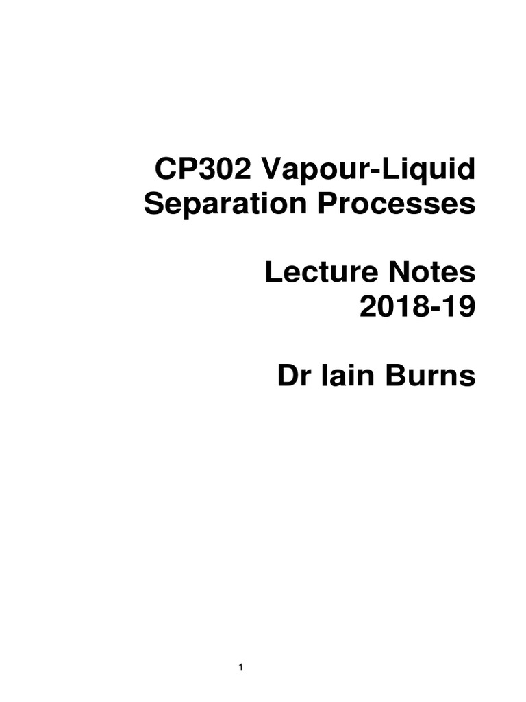CP302 Vapour-Liquid Separation Processes Lecture Notes | PDF ... CP302 Vapour-Liquid Separation Processes Lecture Notes | PDF ...