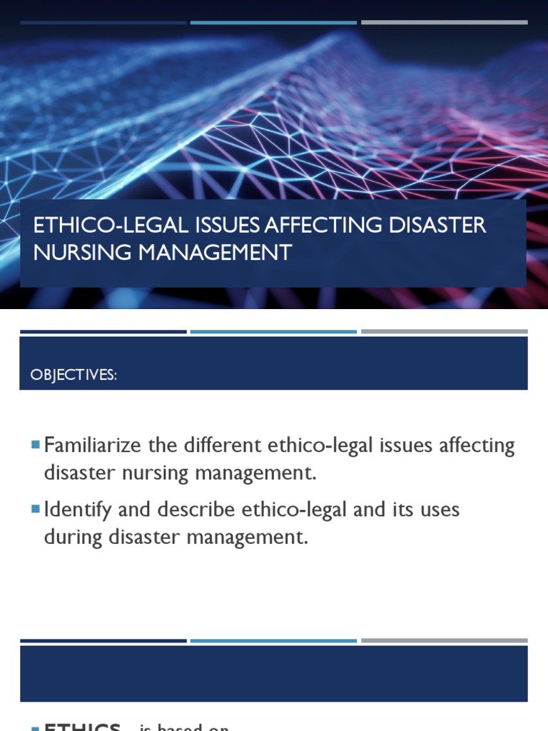 Ethico Legal Issues Affecting Disaster Nursing Management | PDF ...