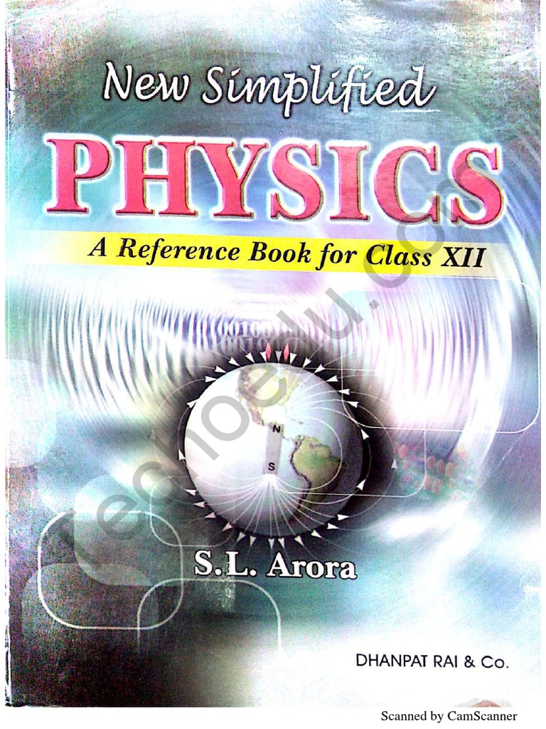 SL Arora Simplified Physics Class 12 Vol 1 Blunt Library | PDF SL Arora Simplified Physics Class 12 Vol 1 Blunt Library | PDF