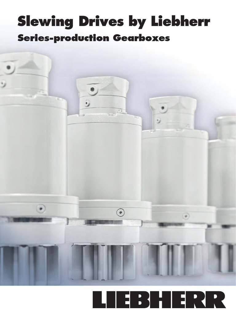 Slewing Drives by Liebherr | PDF | Gear | Engineering