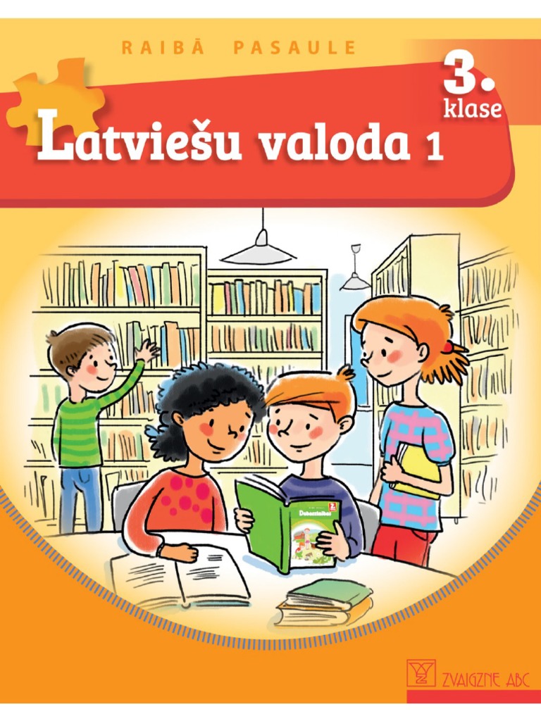 RAIBĀ PASAULE 3. KLASE. Latviešu Valoda, 1 by v. Golubova, I. Ikale, A ...