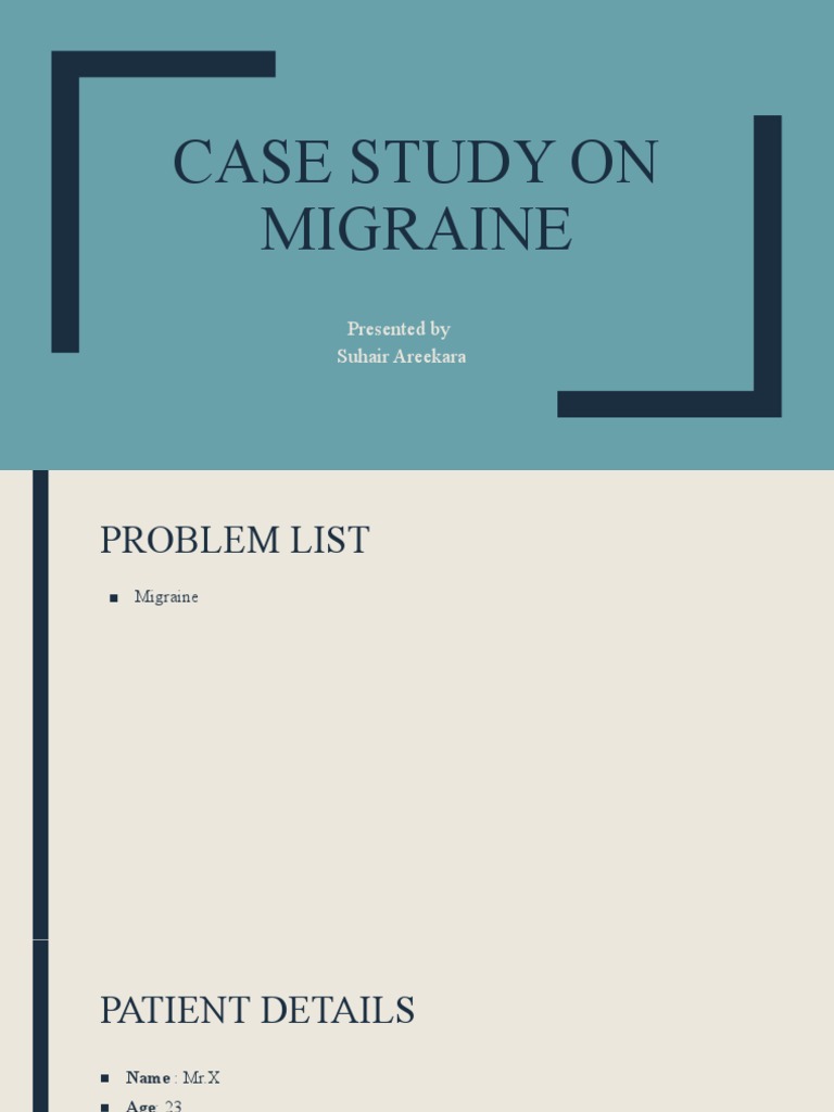 Case Study On Migraine | PDF | Migraine | Nausea
