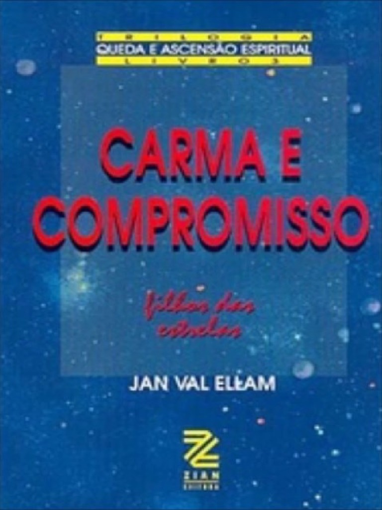 Carma e Compromisso - Jan Val Ellan | PDF | Tempo | Existencialismo