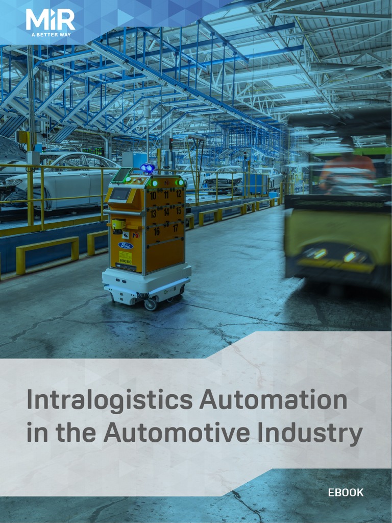 Intralogistics Automation in The Automotive Industry | PDF | Automation | Robot