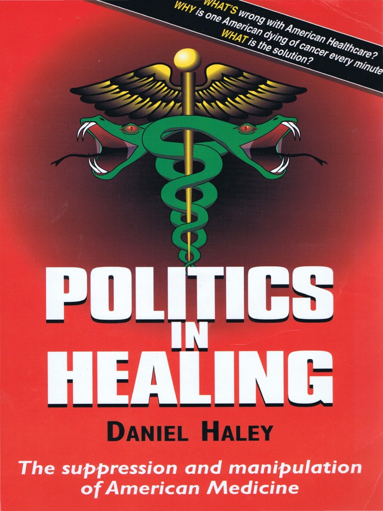 Politics in Healing The Suppression and Manipulation of American ...