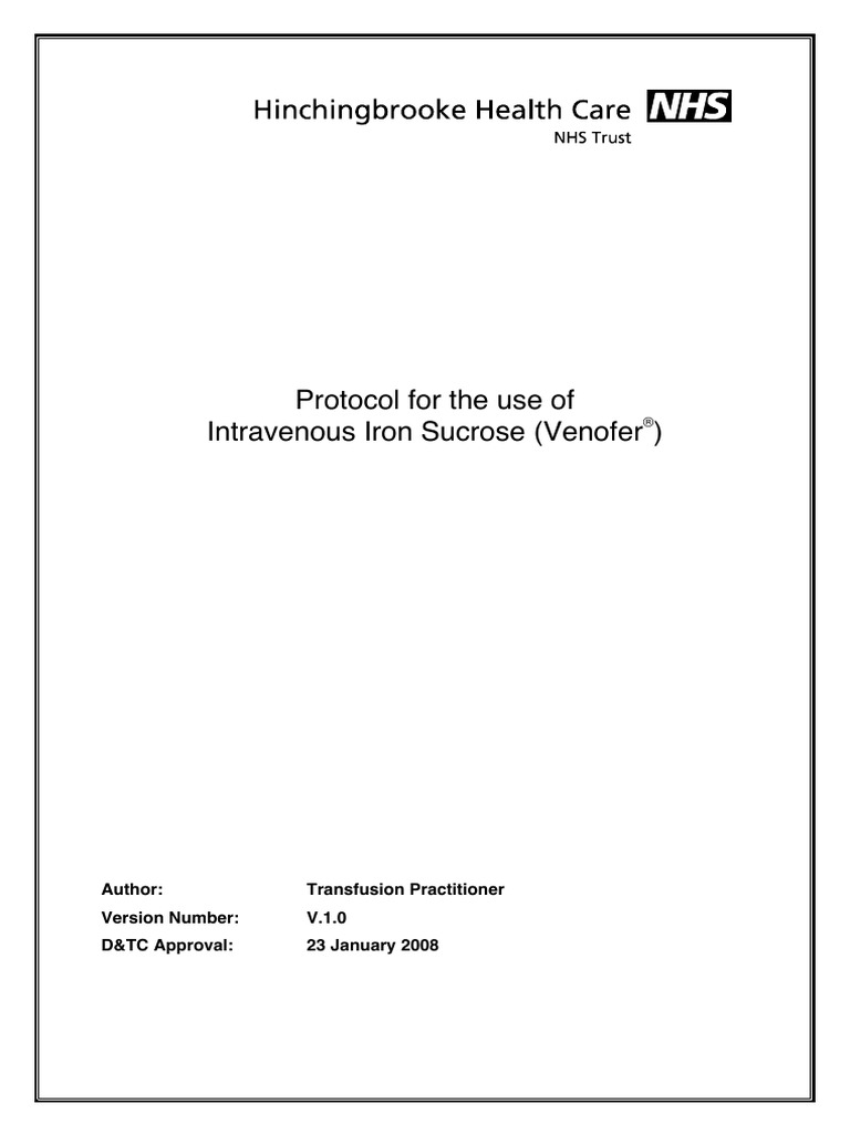 Protocol For The Use of Intravenous Iron Sucrose (Venofer) | PDF