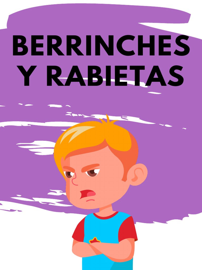 Berrinches y Rabietas | PDF | Ira | Comportamiento