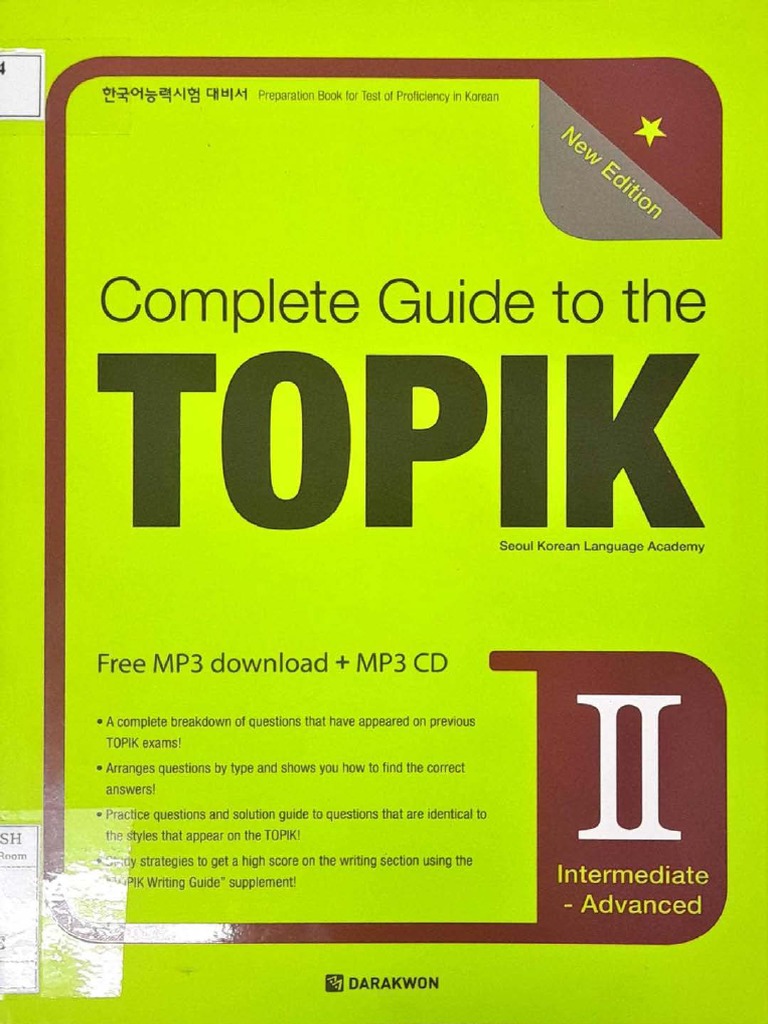 Complete Guide To The TOPIK Vol.2 Intermediate-Advanced New Edition | PDF Complete Guide To The TOPIK Vol.2 Intermediate-Advanced New Edition | PDF