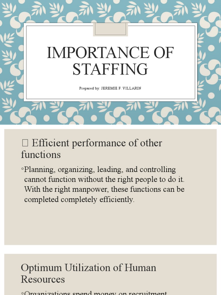 Importance of Staffing | PDF | Human Resources | Employment