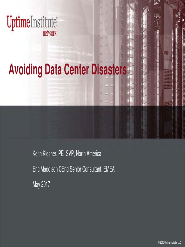 21-Avoiding - DC - Disaster (Uptime Institute) Eric Maddison | PDF ...