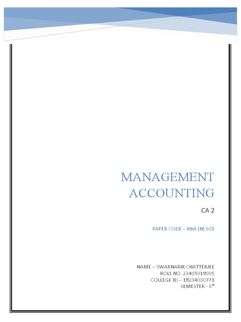 Swarnarik Chatterjee 23405018005 CA2 Management Accounting | PDF | Gross Margin | Management ...