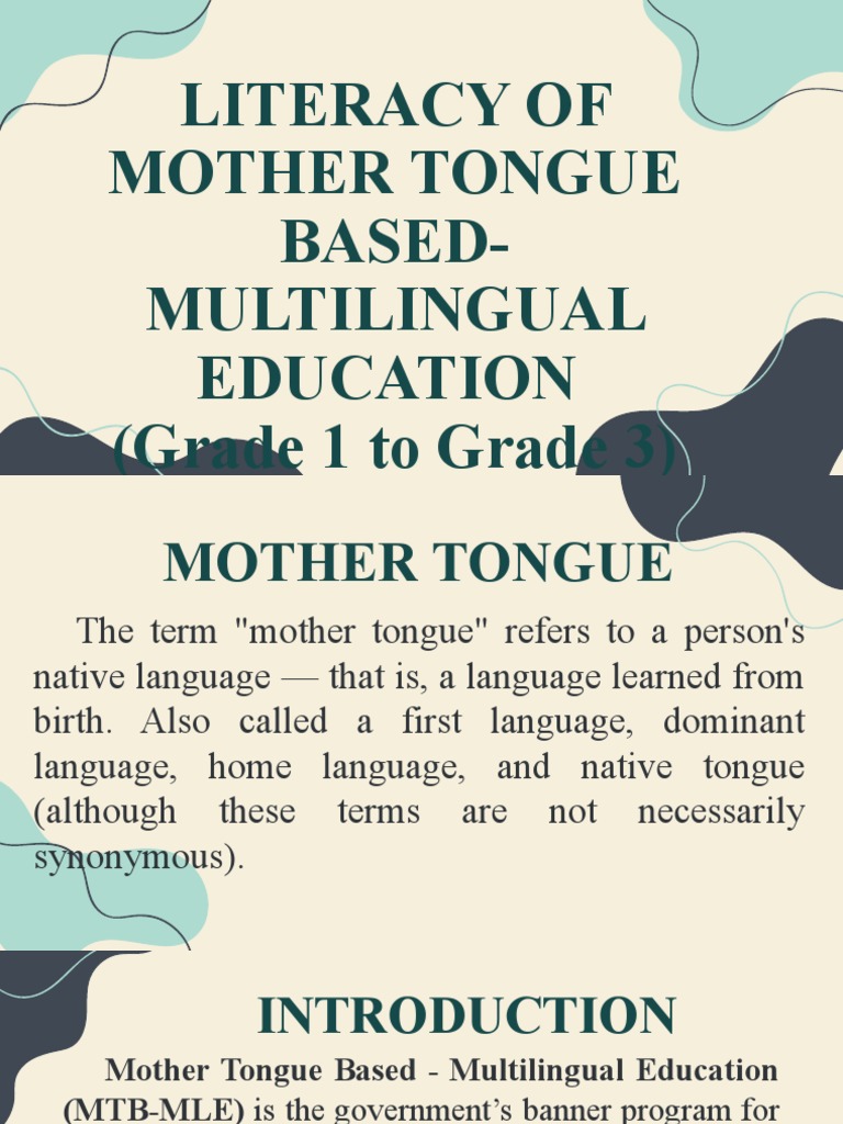 The Role of Mother Tongue Literacy in Early Grade Education: An ...